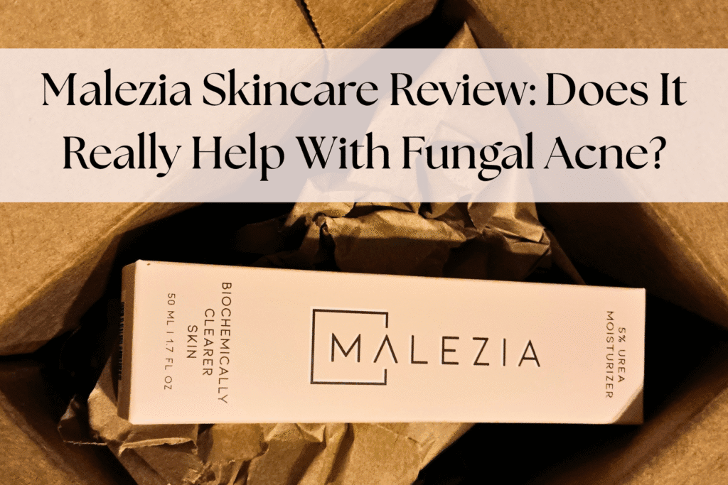 Malezia Skincare Review: Does It Really Help With Fungal Acne ...